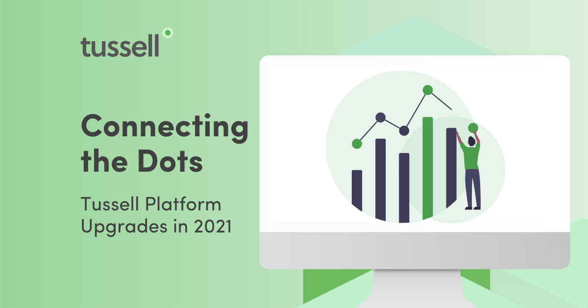 Connecting the dots: Tussell platform upgrades in 2021